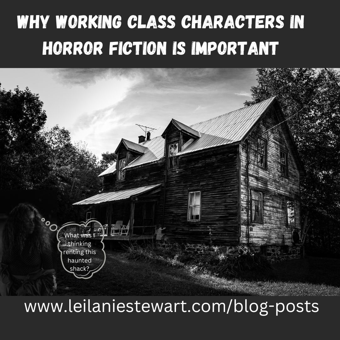 Why working class characters in horror fiction is important | Leilanie ...