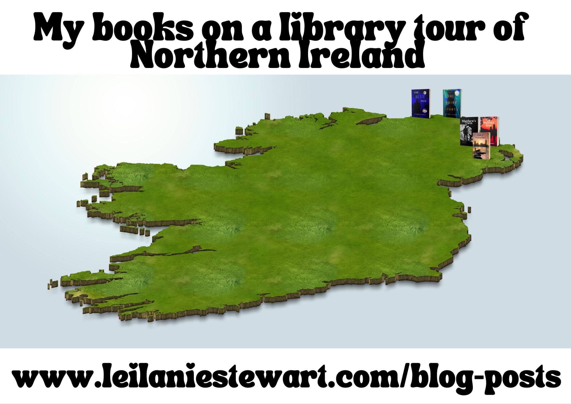 My books on a library tour of Northern Ireland | Leilanie Stewart