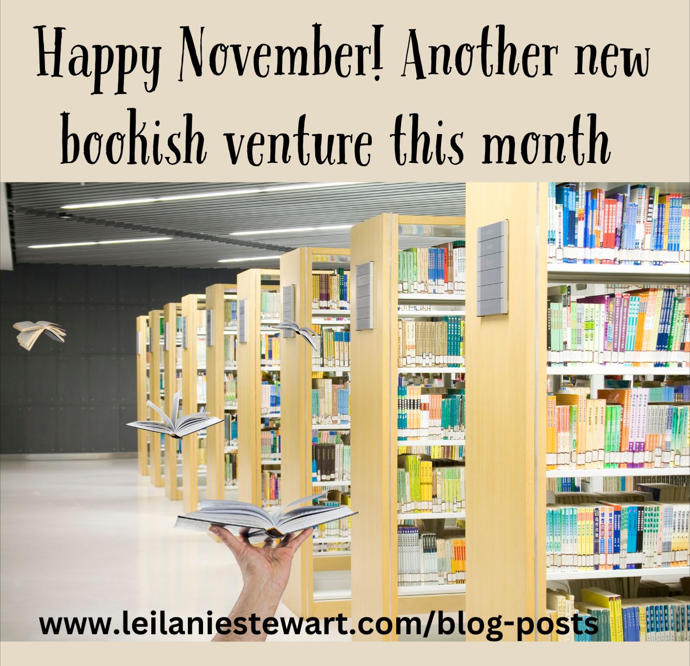 Happy November! Another new bookish venture this month | Leilanie Stewart